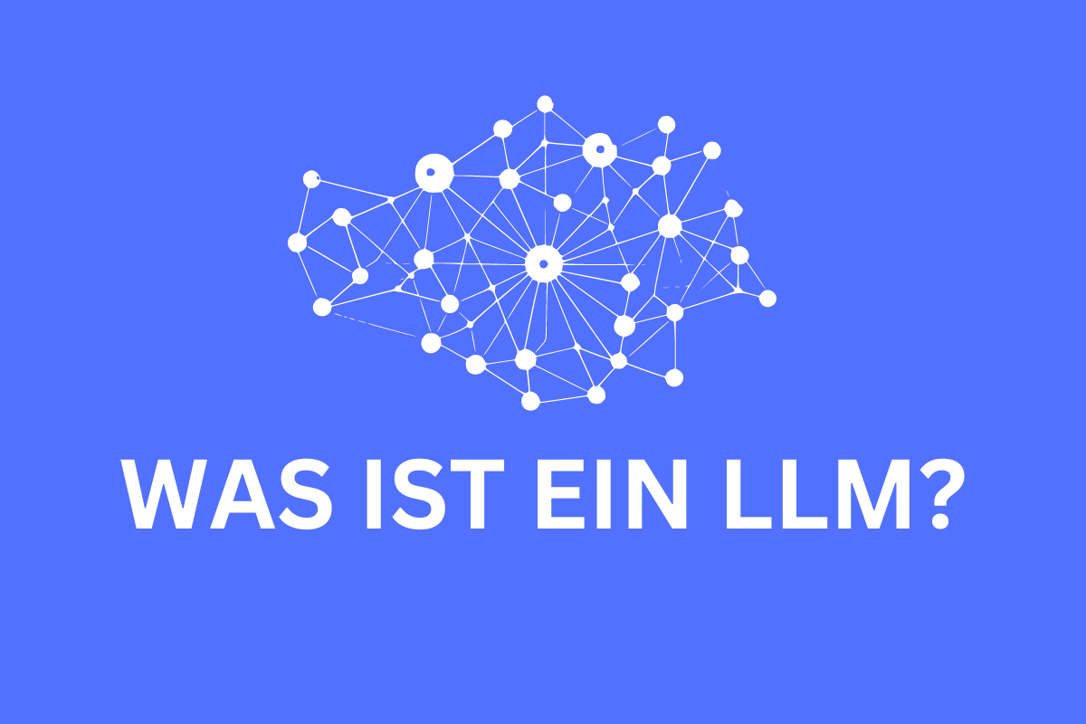 Was ist ein LLM (Large Language Model)? - net-metrix.ch